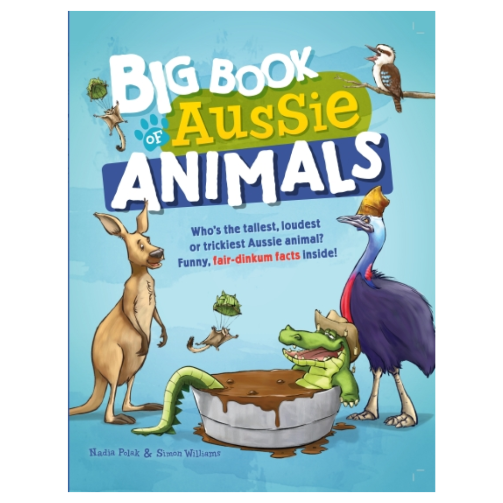 BIG BOOK OF AUSSIE ANIMALS by Nadia Polak & Simon Williams (Illustrate ...