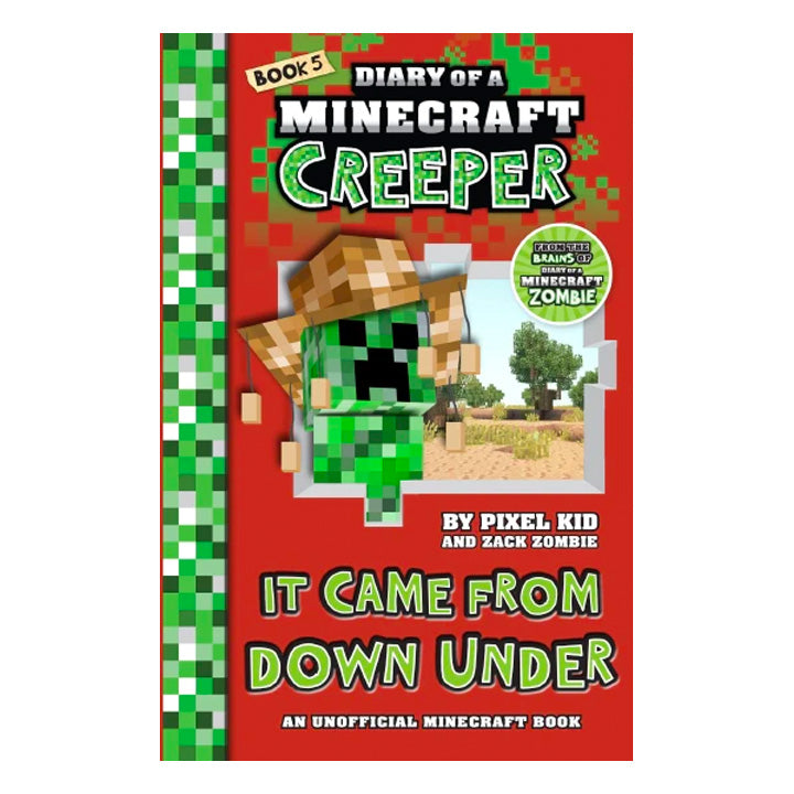 Diary of a Minecraft Creeper Books - IT CAME FROM DOWN UNDER Book 5 ...