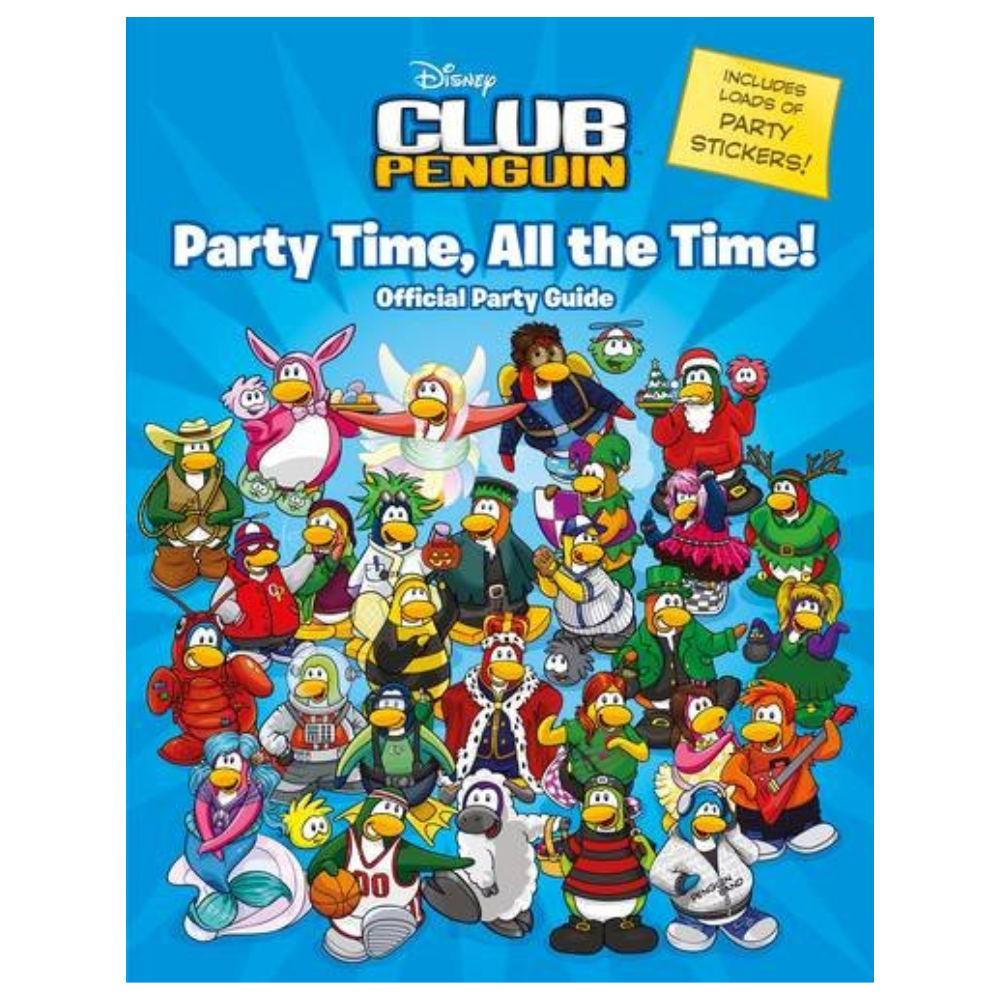 Disney Club Penguin PARTY TIME, ALL THE TIME! Official Party Guide (Il ...