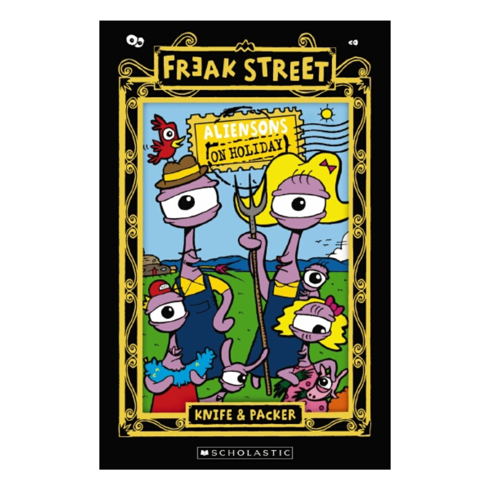 Freak Street ALIENSONS ON HOLIDAY Book #5 (Knife & Packer) – JaqJnr