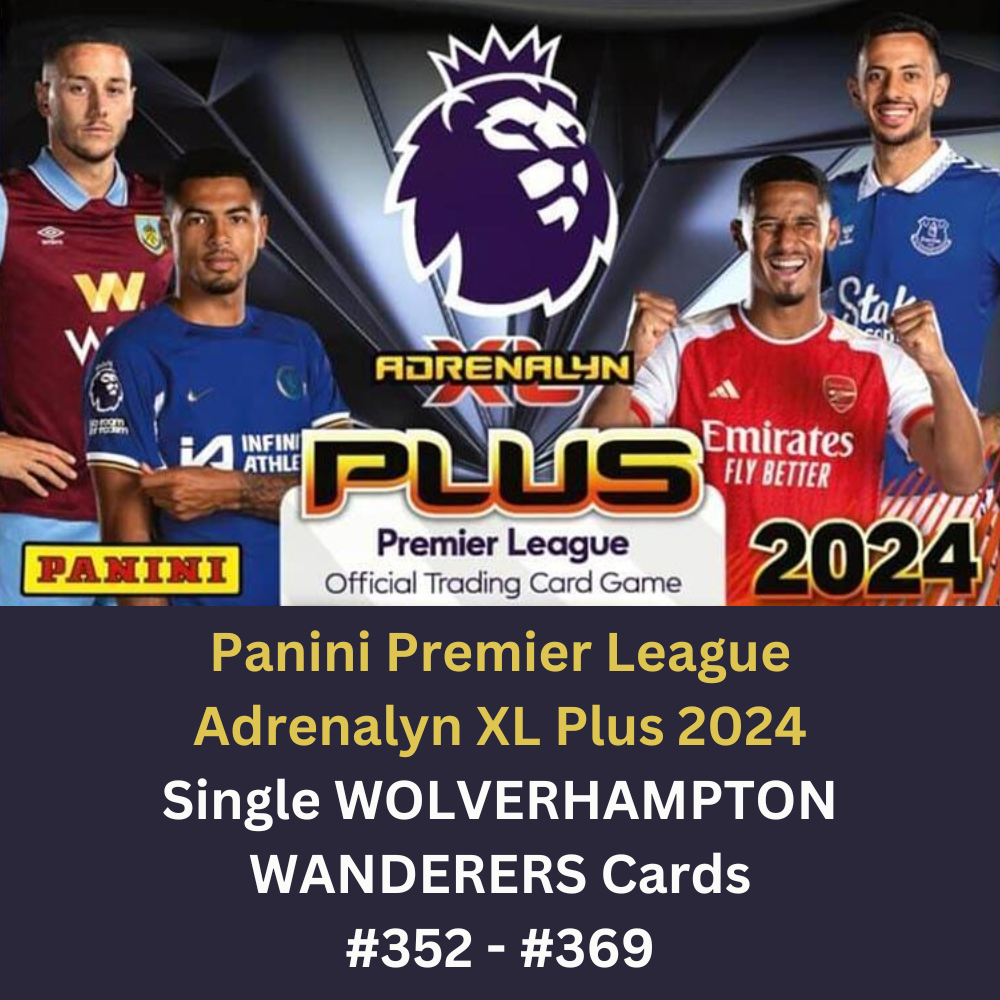 Panini Adrenalyn XL Plus Premier League 2024 - Single WOLVERHAMPTON WA ...